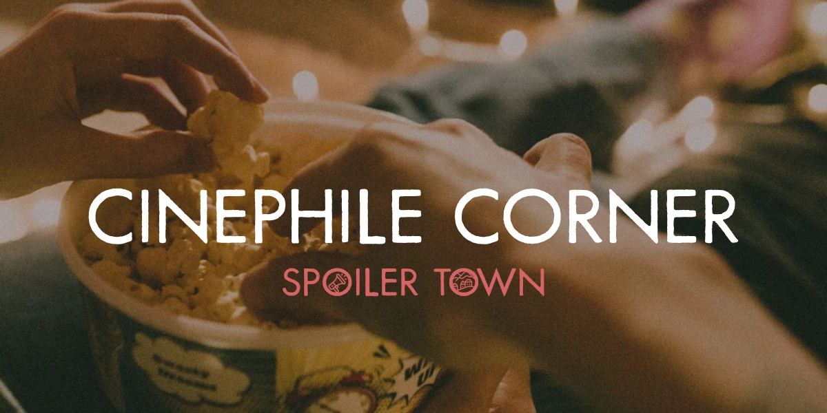 Cinephile Corner: Film Industry Insights & Trends - Spoiler Town